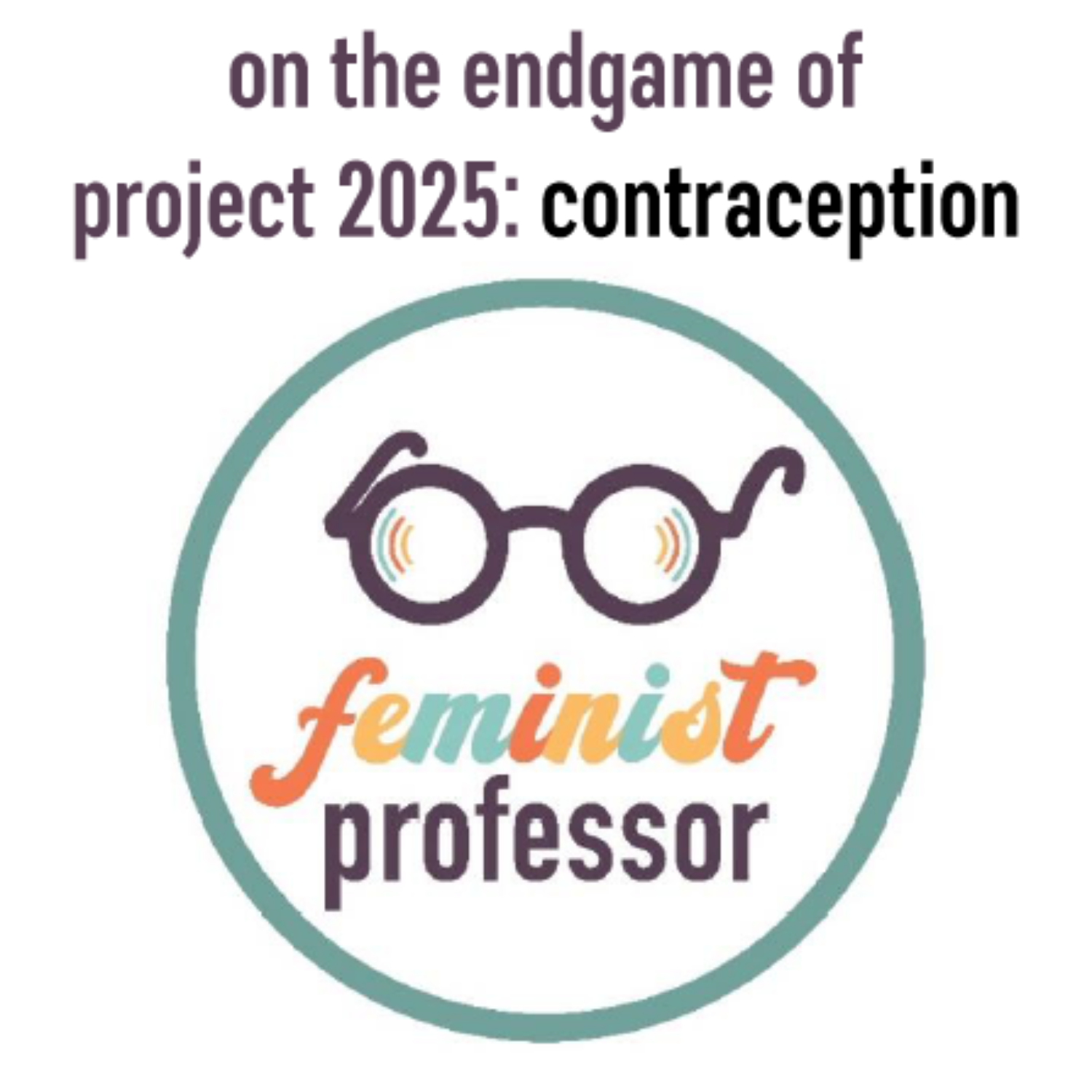 S2 E2, On the Endgame of Project 2025, Contraception - Listen Now on ...
